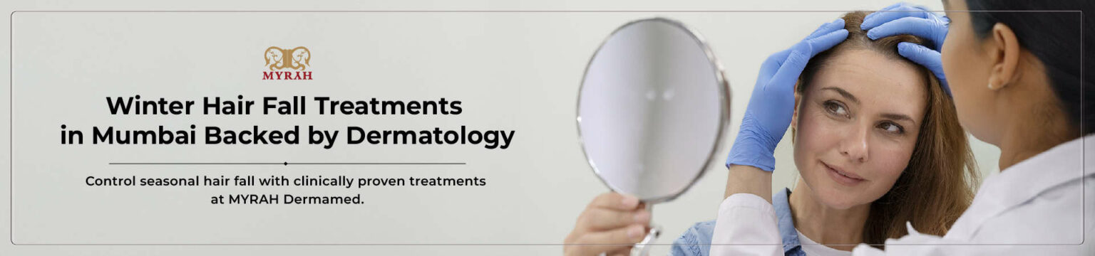 Winter Hair Fall Treatments in Mumbai Backed by Dermatology - Blog ...